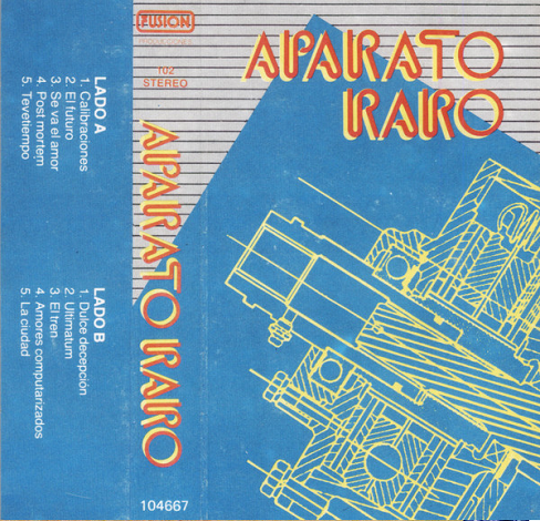 Pichintún #6: Aparato Raro – Homónimo (1985) – Crítica Musical ...
